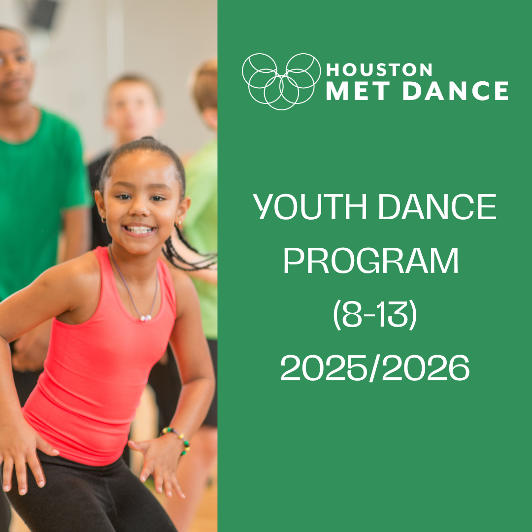 Youth Dance Program (8 - 13 years) Registration 2025/2026 — Houston Met ...