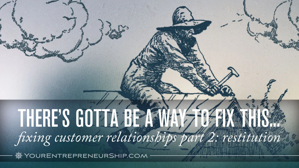 Fixing Damaged Customer Relationships