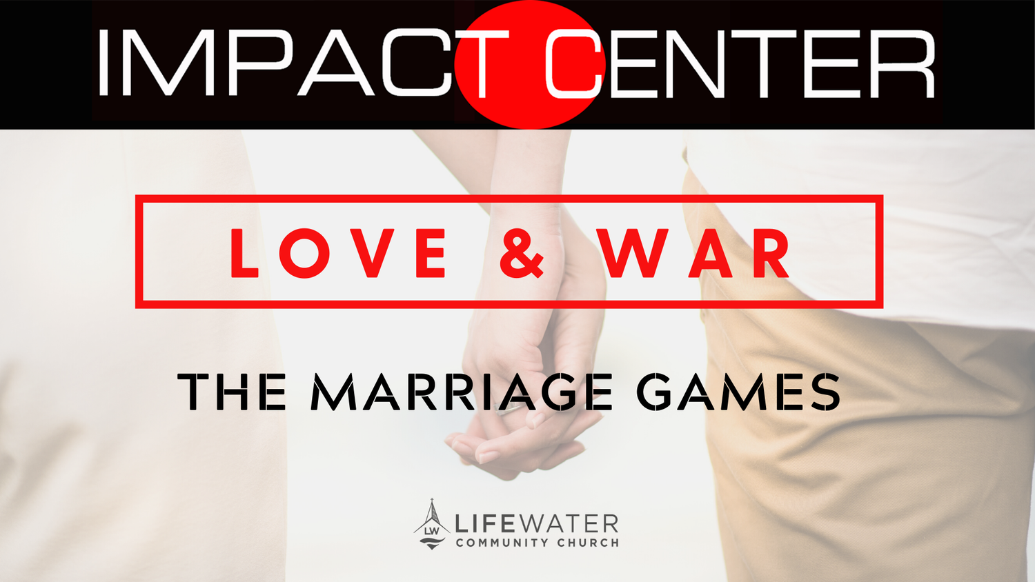 IC 2020 The Marriage Games — LifeWater Community Church