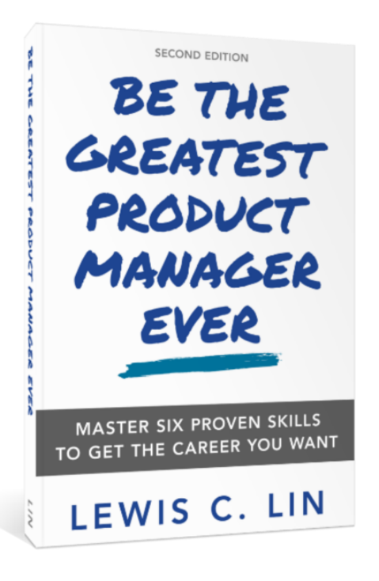 Product Management Skills Assessment — Lewis C. Lin