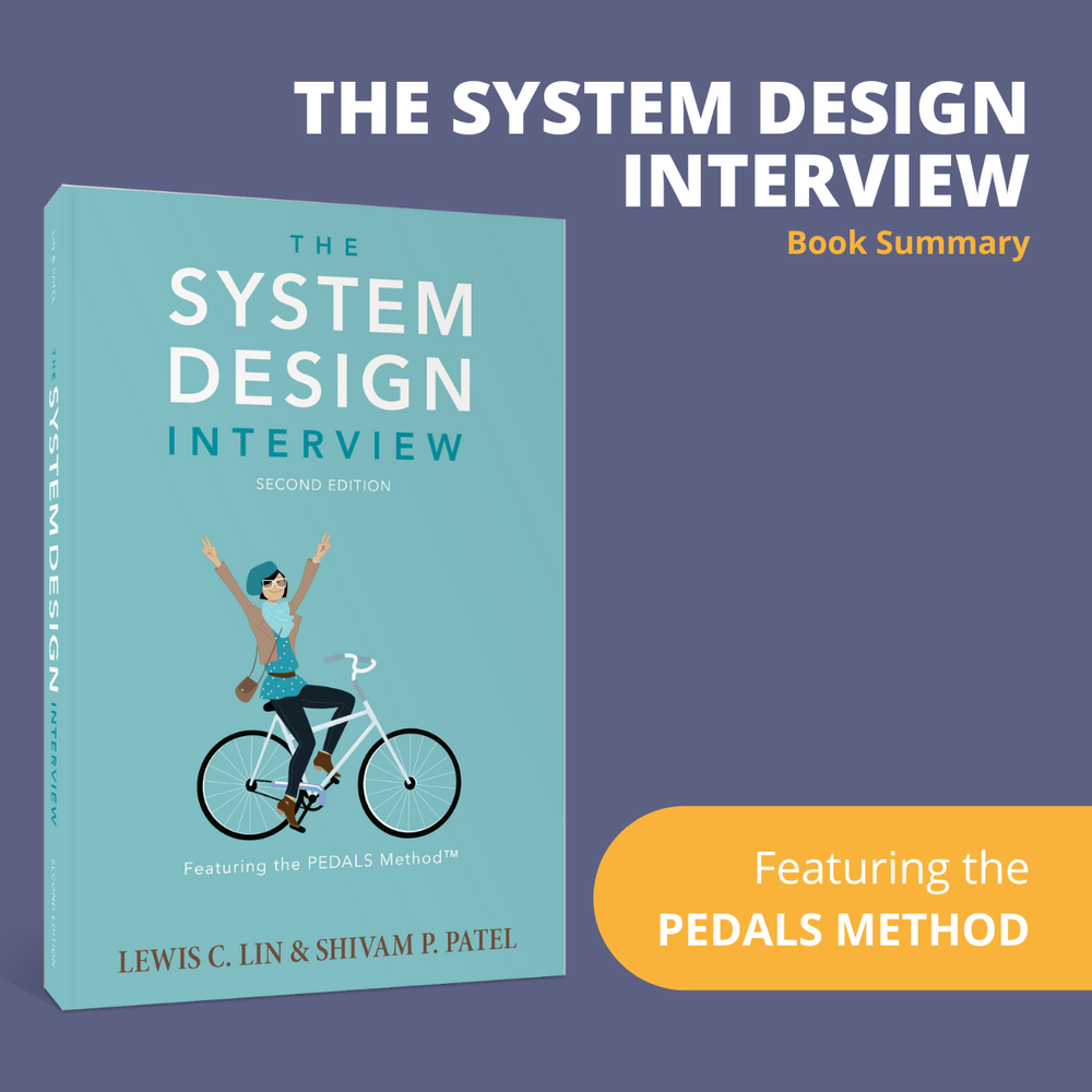 Book Summary: The System Design Interview by Lewis C. Lin and Shivam P ...