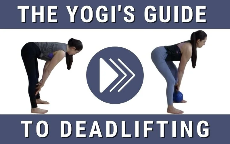 The Yogi's Guide to Deadlifting — Jenni Rawlings Yoga & Movement Blog