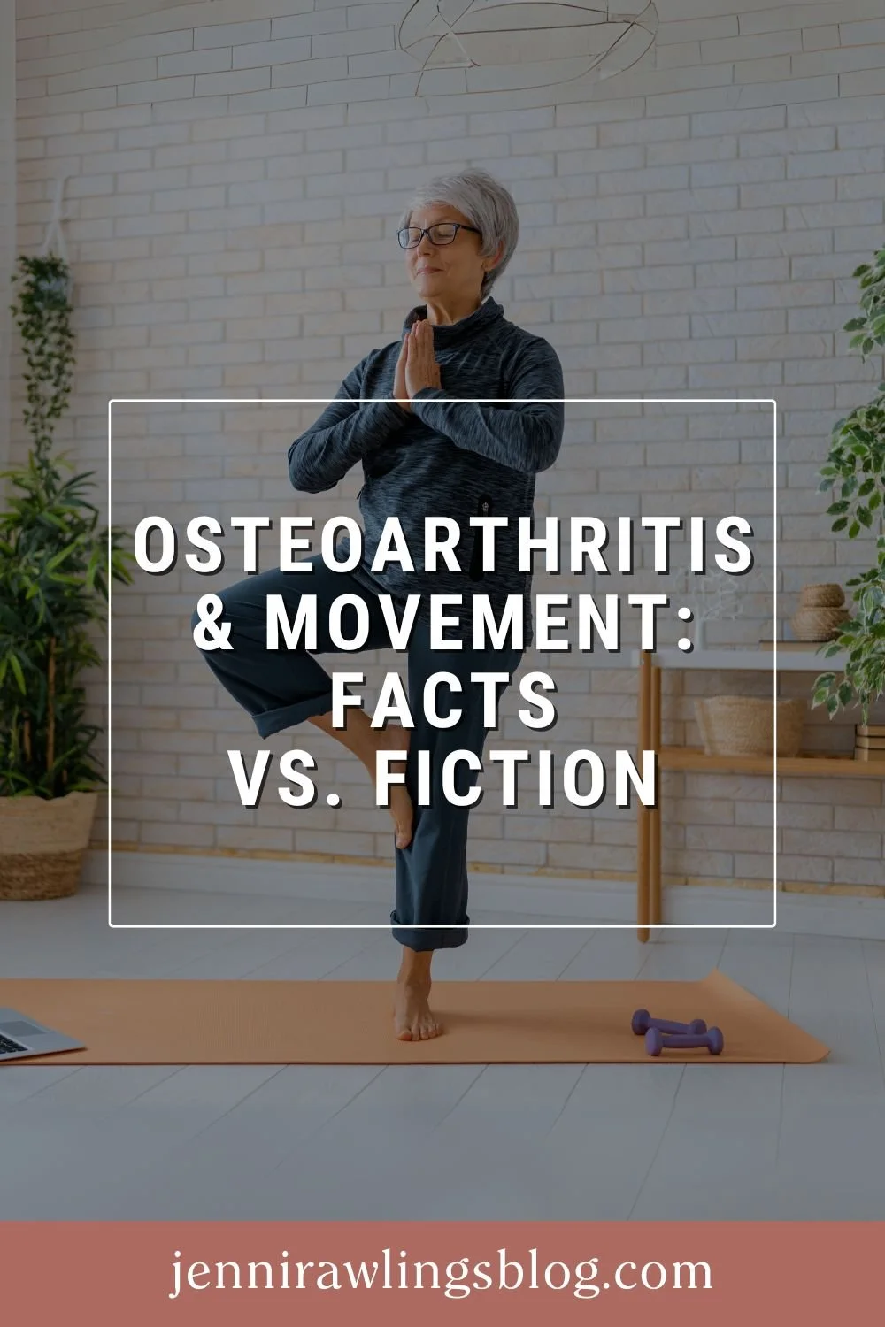 Osteoarthritis & Movement: Facts vs. Fiction — Jenni Rawlings Yoga ...