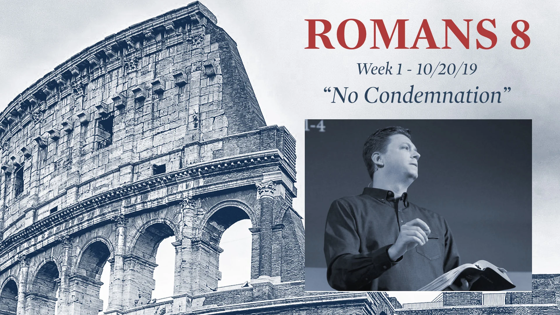 Romans 8 Series - No Condemnation (Week 1) — CHRIST IS KING CHURCH