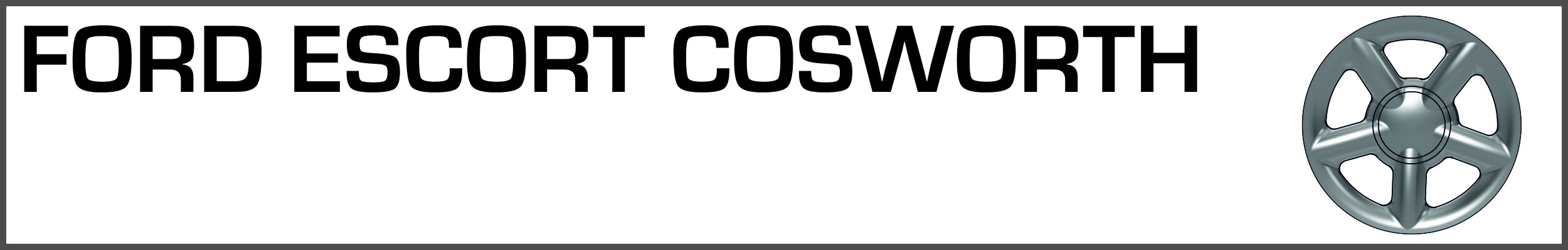 ESCORT COSWORTH — C1 Models ESCORT COSWORTH — C1 Models