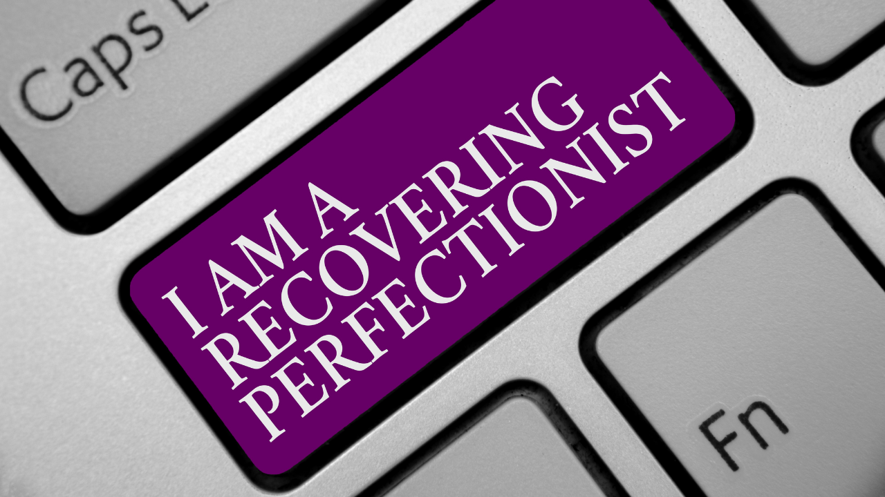 PERFECTIONISM | Signs, Symptoms, Causes & Cures — Sandy C Newbigging