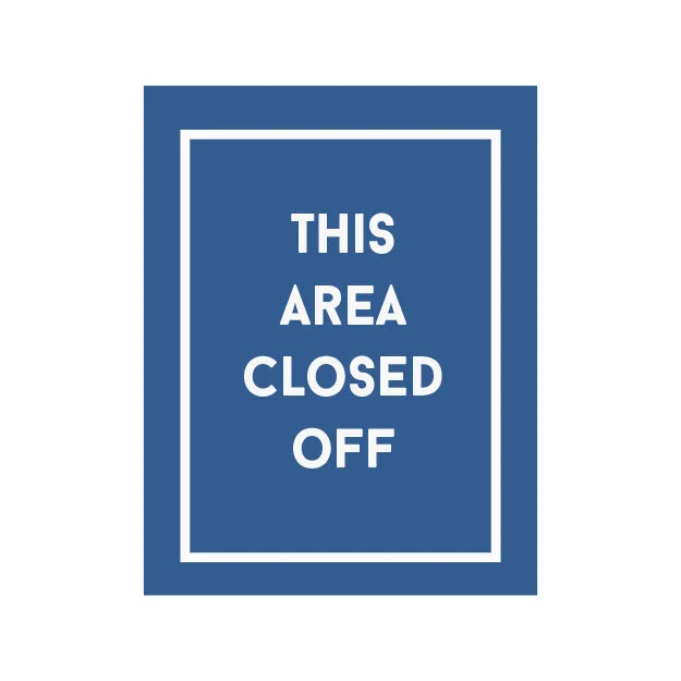 Squared Blue Collection - This Area Closed Off Sign (8.5" x 11 ...