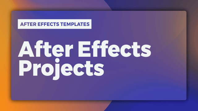 7 After Effects Project Templates To Use In Your Videos