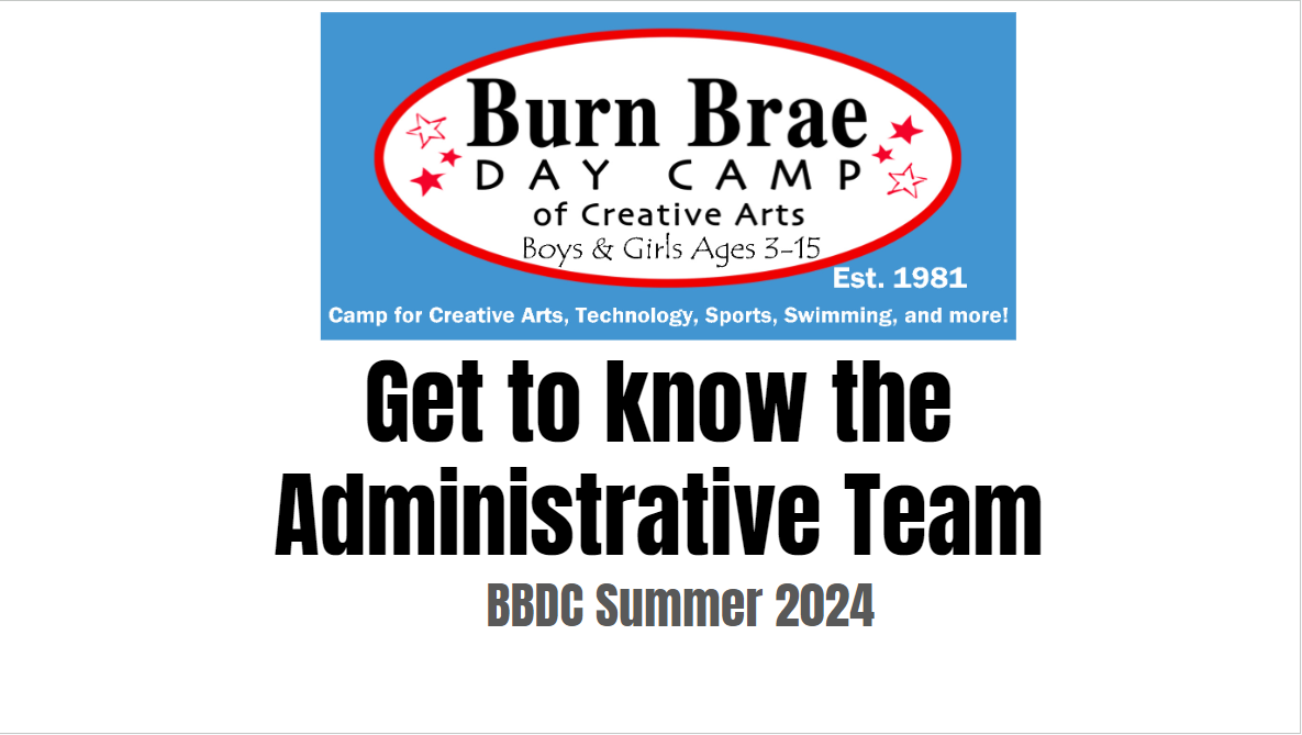 About Us — Burn Brae Day Camp of Creative Arts
