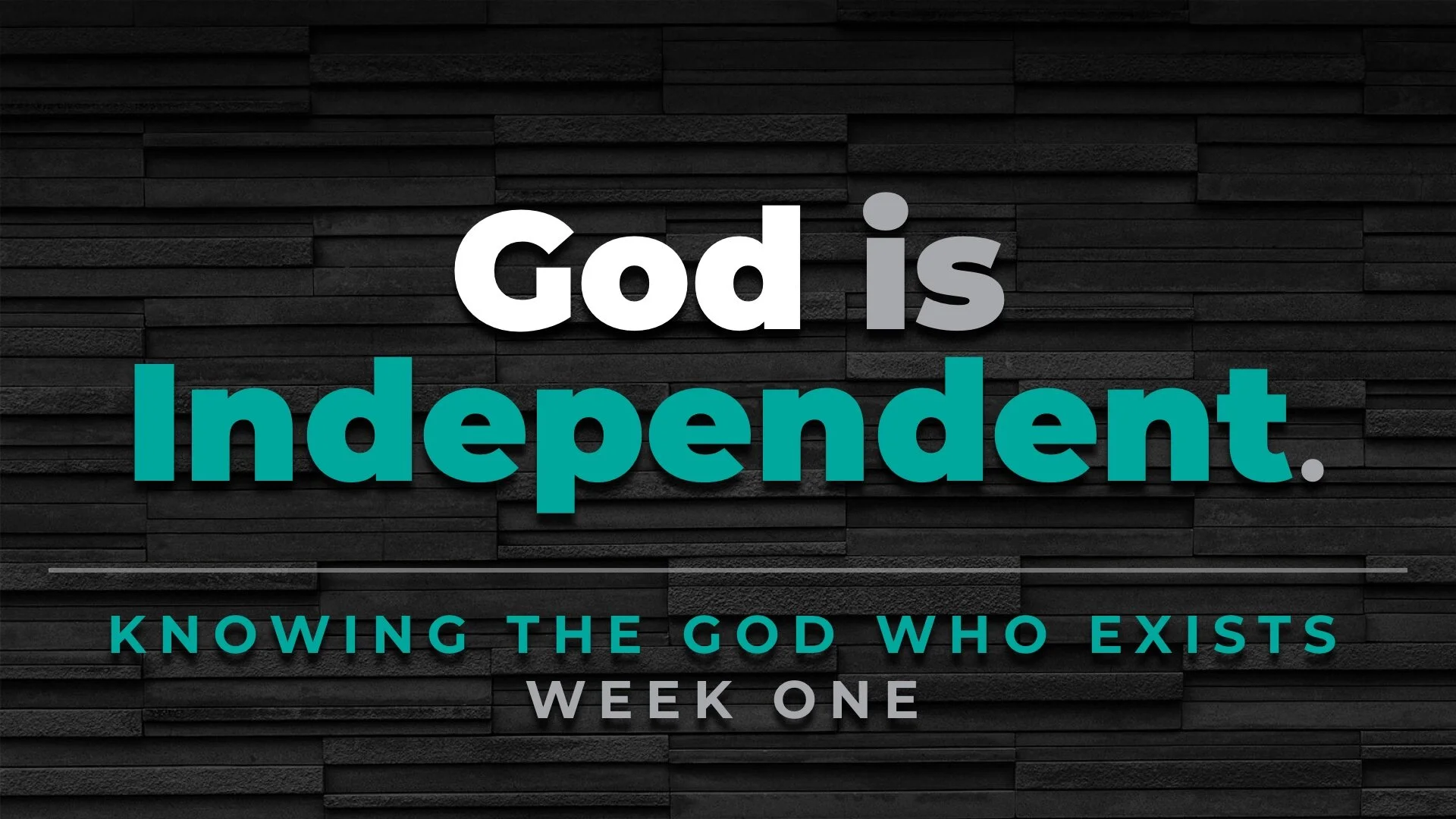 God is Independent — Redeemer Fellowship | St. Charles, Illinois