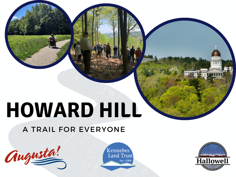 Howard Hill - A Trail for Everyone — Kennebec Land Trust