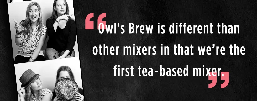 From the Maker's Mouth: Owl's Brew Tea Cocktail Mixers — TASTE. SAVOR ...