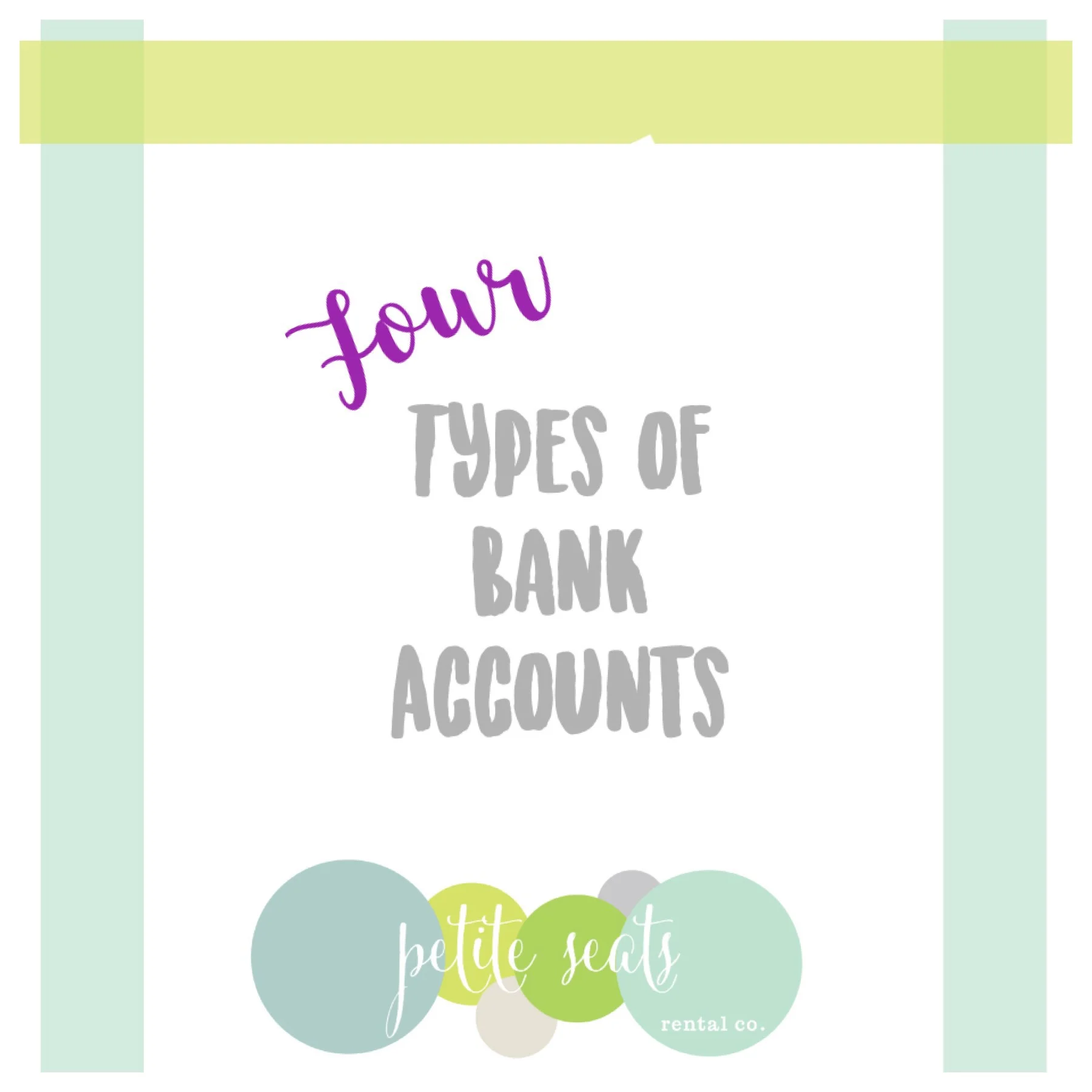 Four Types Of Bank Accounts — Petite Seats