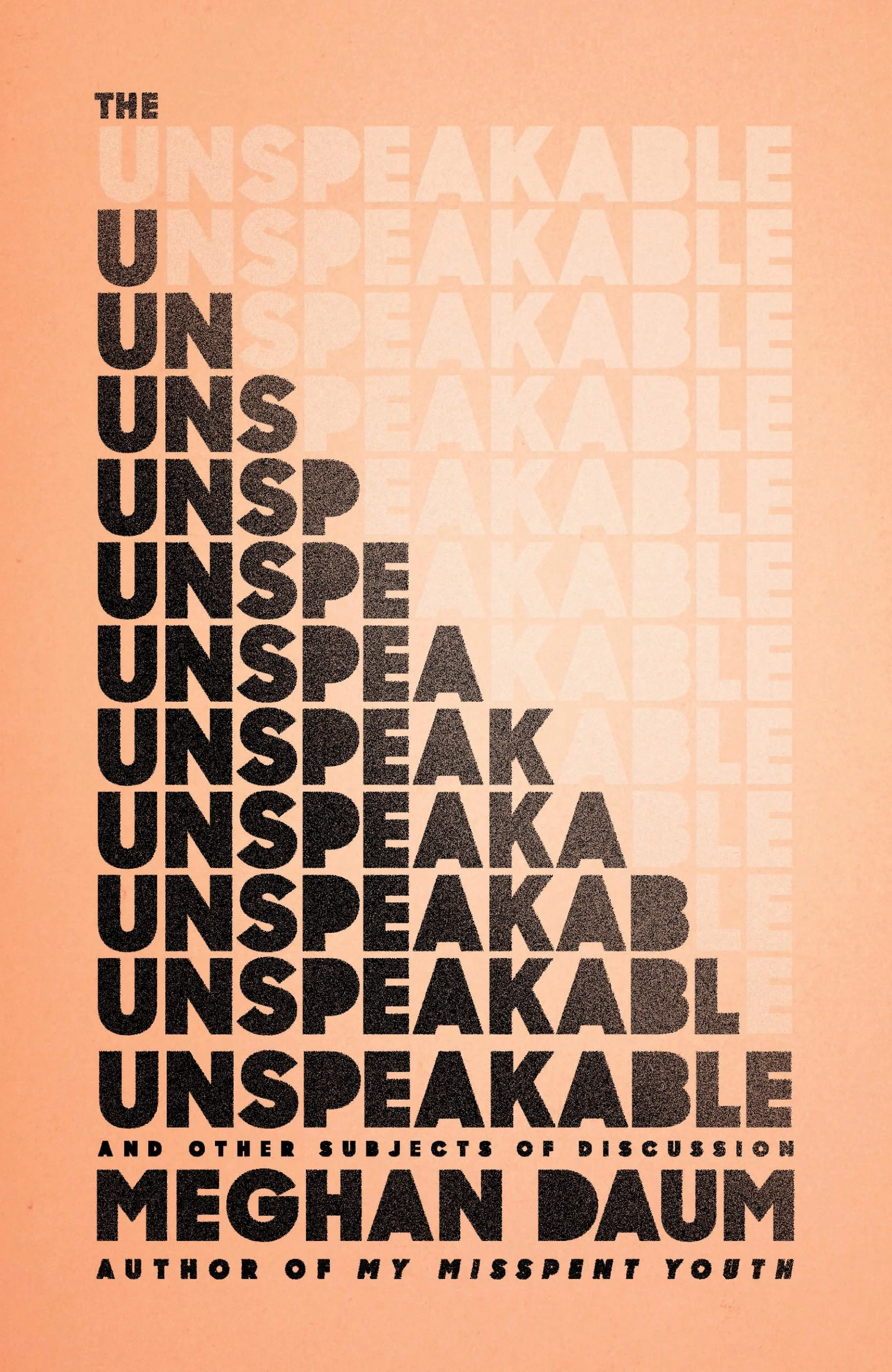 The Unspeakable — Meghan Daum