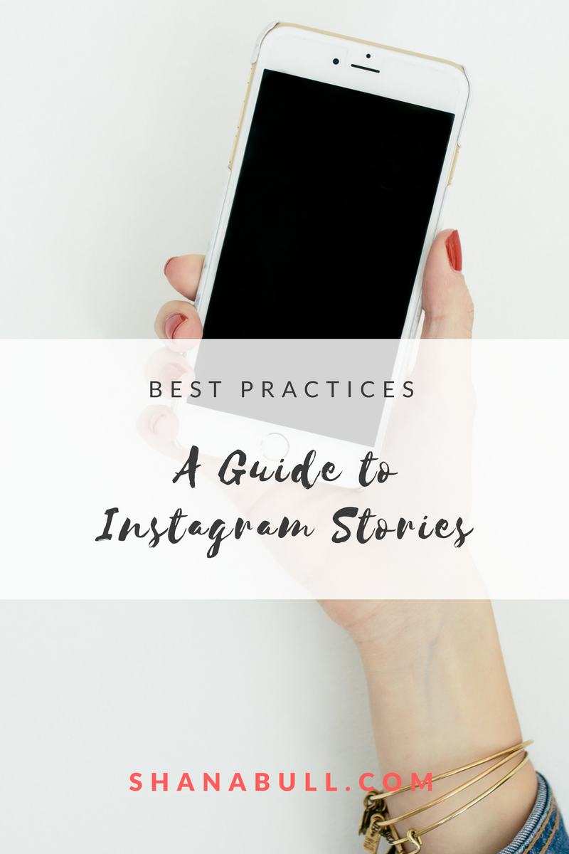 Storytelling Matters - A Guide to Instagram Stories for Brands — Shana ...
