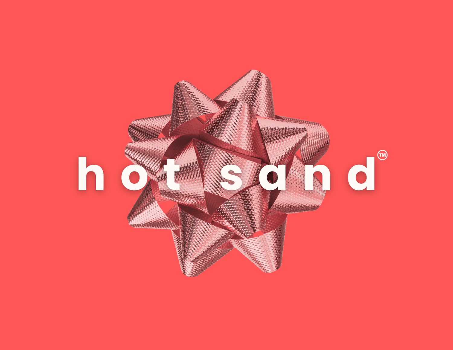 Hot Sand FAQ — Hot Sand