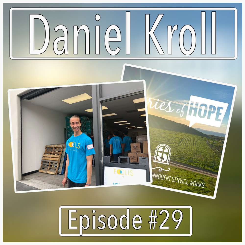 Project Mexico and St Innocent Orphanage - Episode: 29 - Daniel Kroll