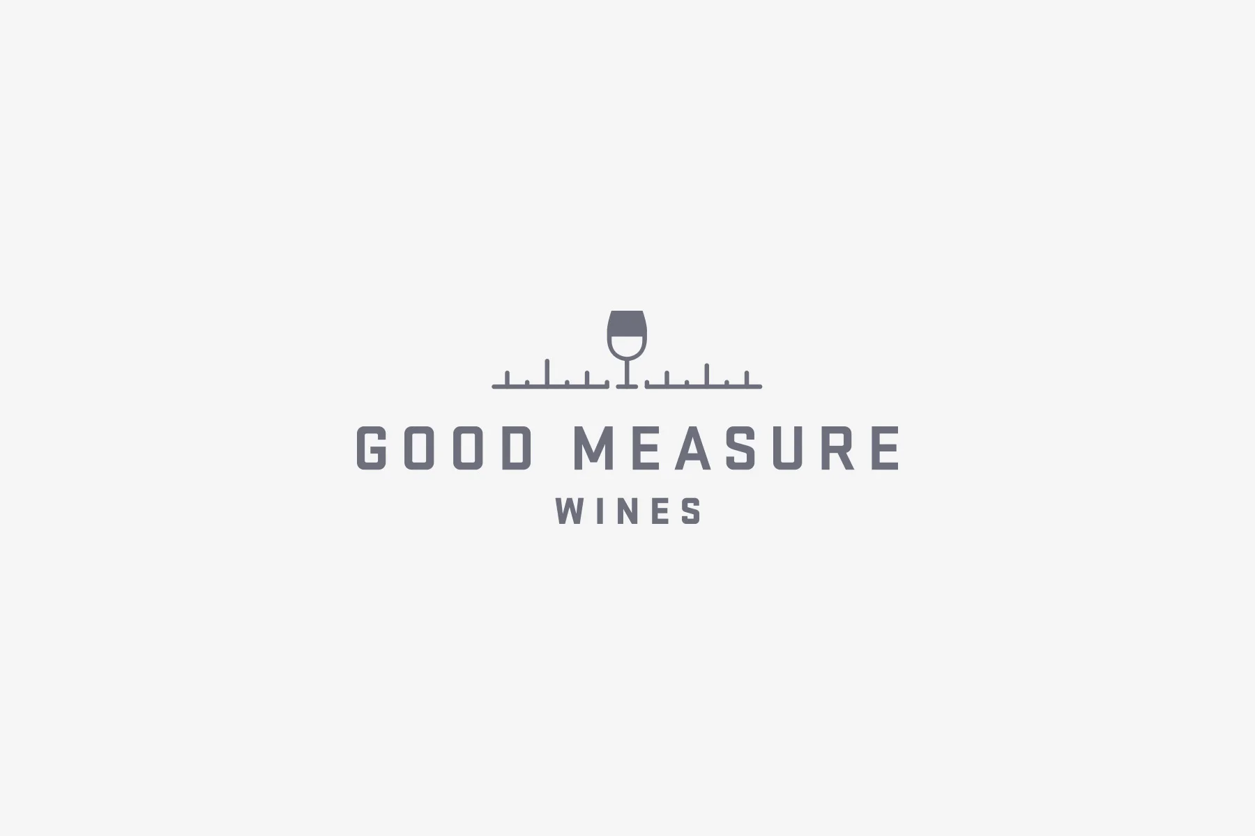 Good Measure Wines Brand, Label, and Packaging Design — Russell Shaw