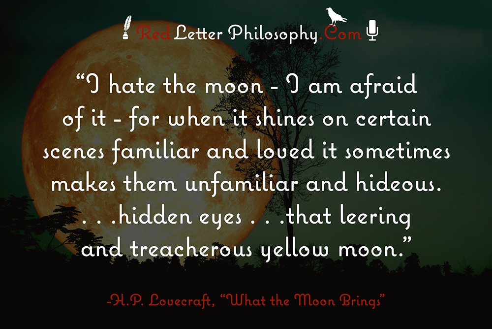 What the Moon Brings by H. P. Lovecraft — Red Letter Philosophy