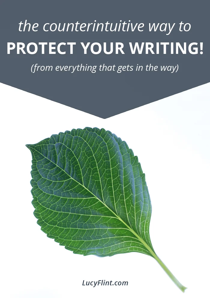 The Counterintuitive Way to Protect Your Writing (from Everything that ...