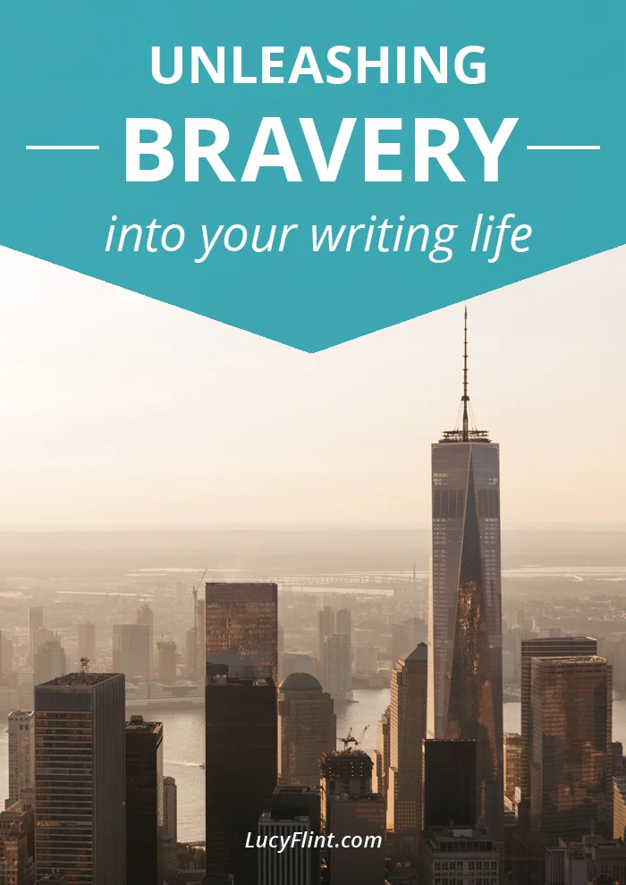Unleashing Bravery Into Your Writing Life — Lucy Flint