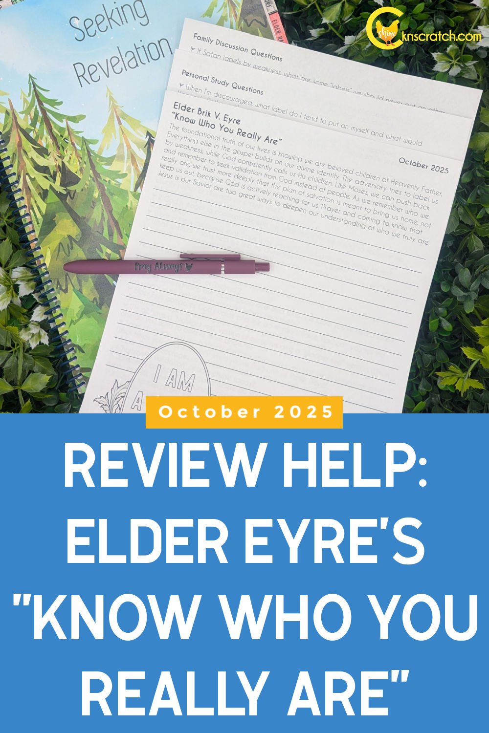 Study Guide for Elder Brik V. Eyre’s “Know Who You Really ARe” (October ...