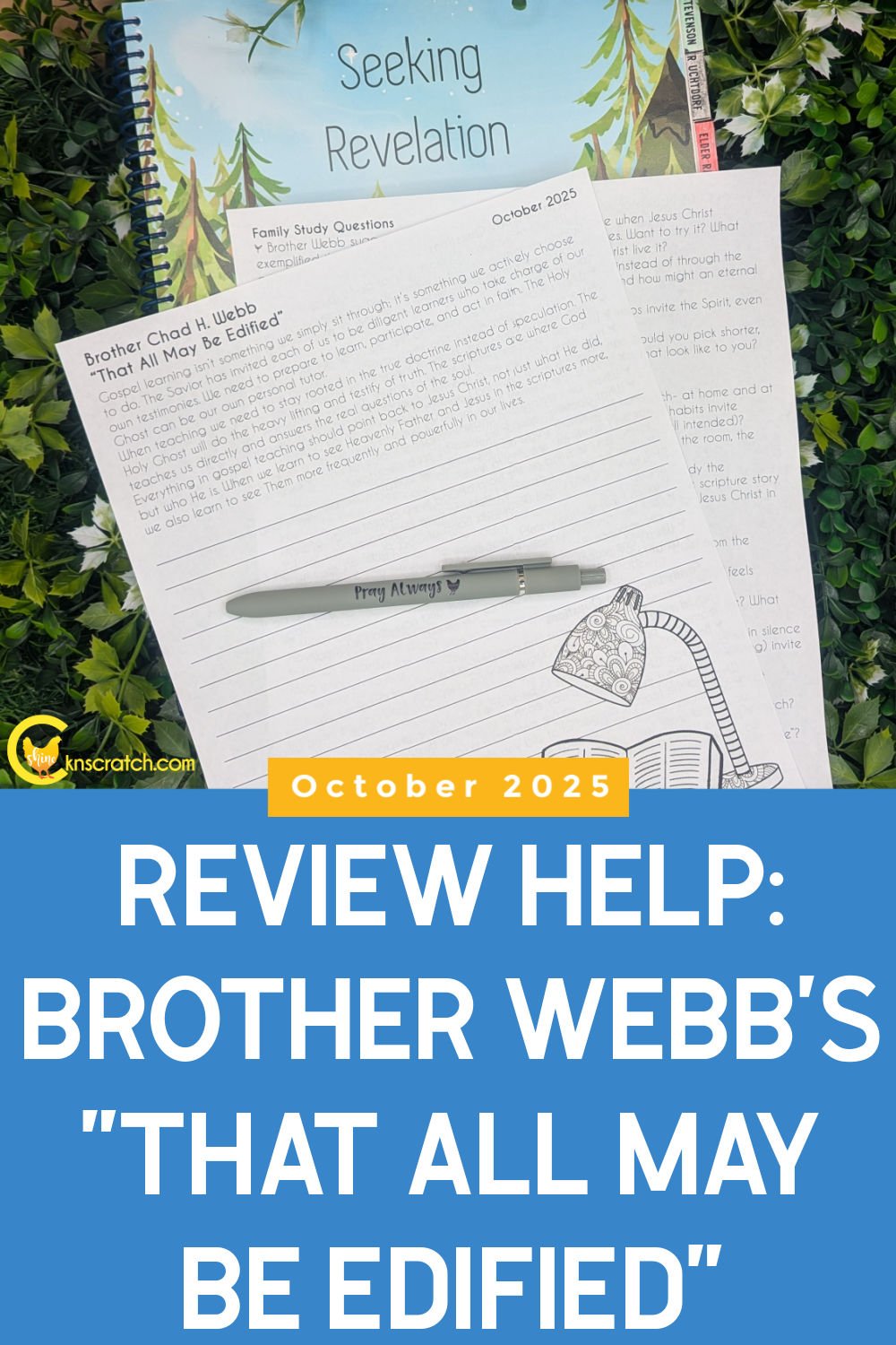 Study Help for Brother Chad H. Webb’s “That All May Be Edified ...