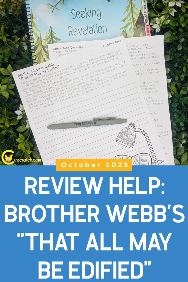 Study Help for Brother Chad H. Webb’s “That All May Be Edified ...