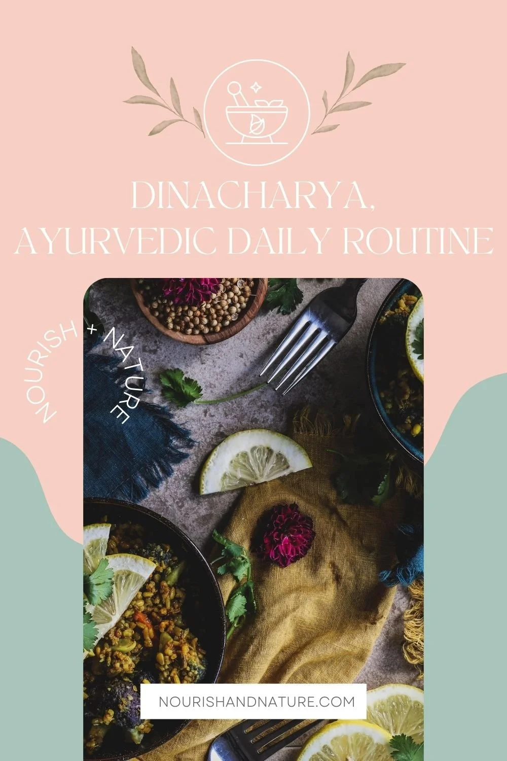 Dinacharya, Daily Routine/Ritual from the lens of Ayurveda — Danielle Arias