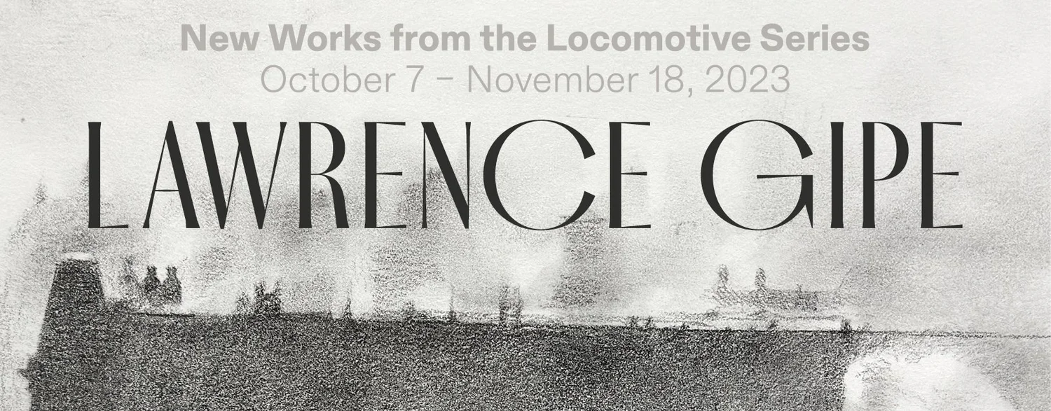Lawrence Gipe: New Works from the Locomotive Series — Douglas Flanders ...