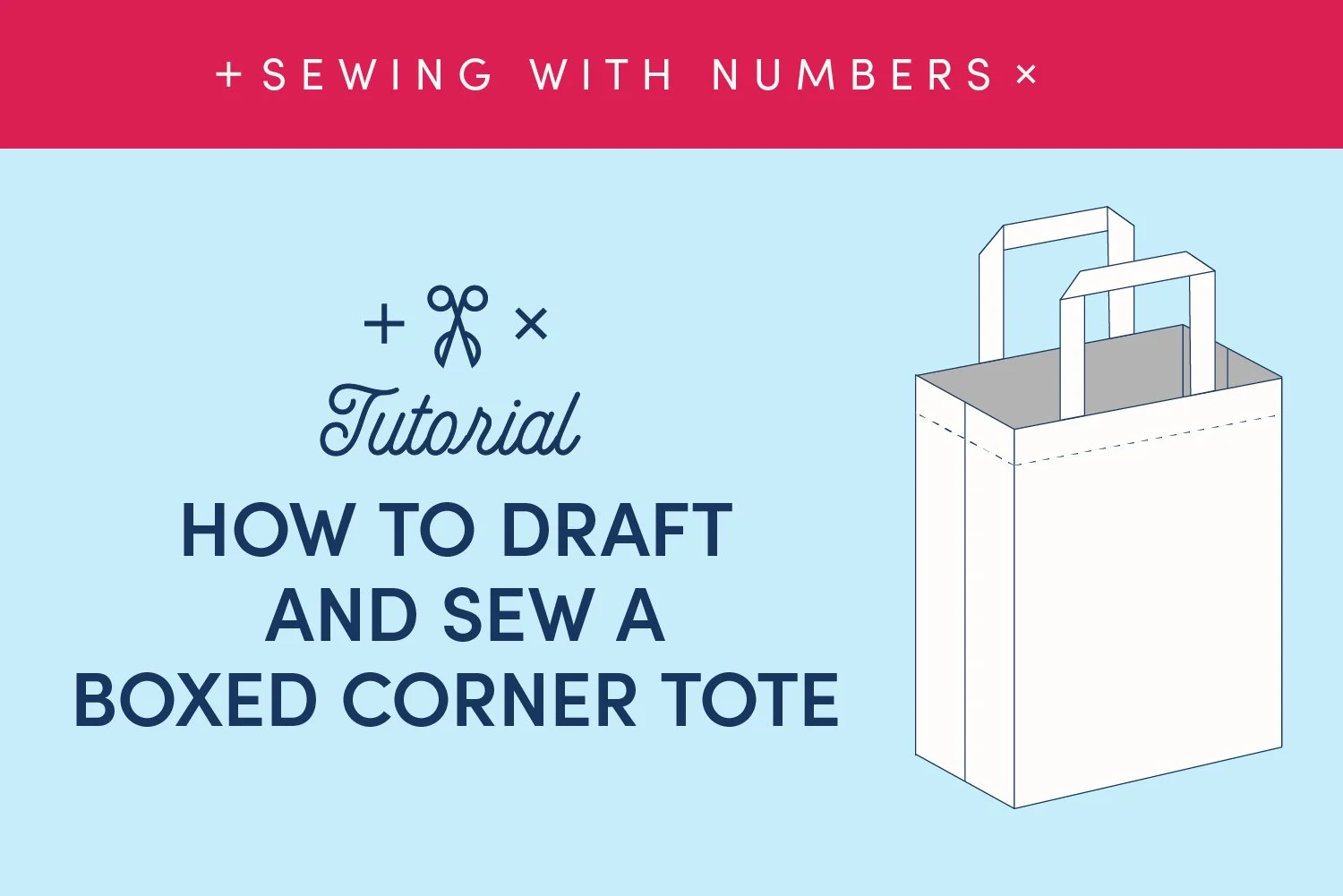 How to draft and sew a boxed corner tote bag — Sew DIY