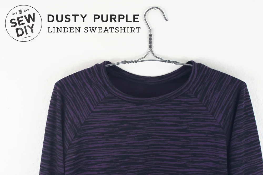 DIY Dusty Purple Linden Sweatshirt — Sew DIY