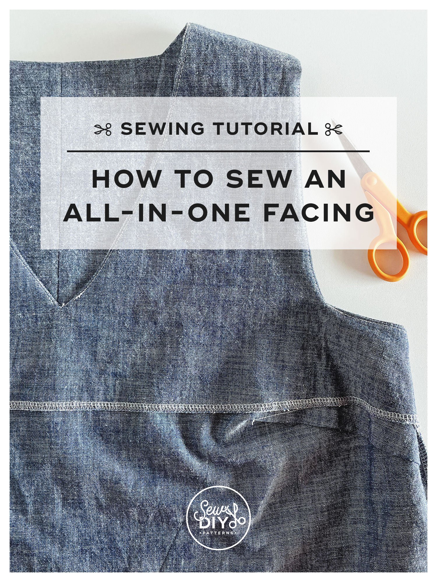 How to Sew an All-In-One Facing—Video Tutorial — Sew DIY