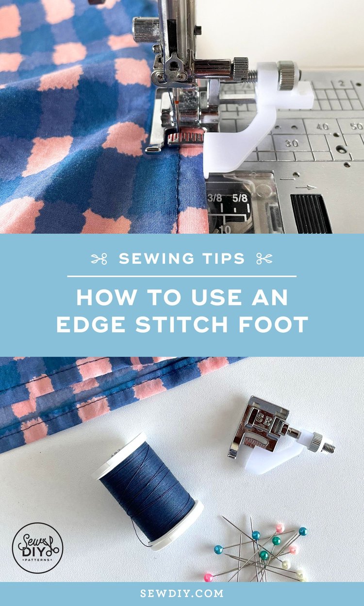How to use an Edge Stitch Foot — Video Tutorial — Sew DIY