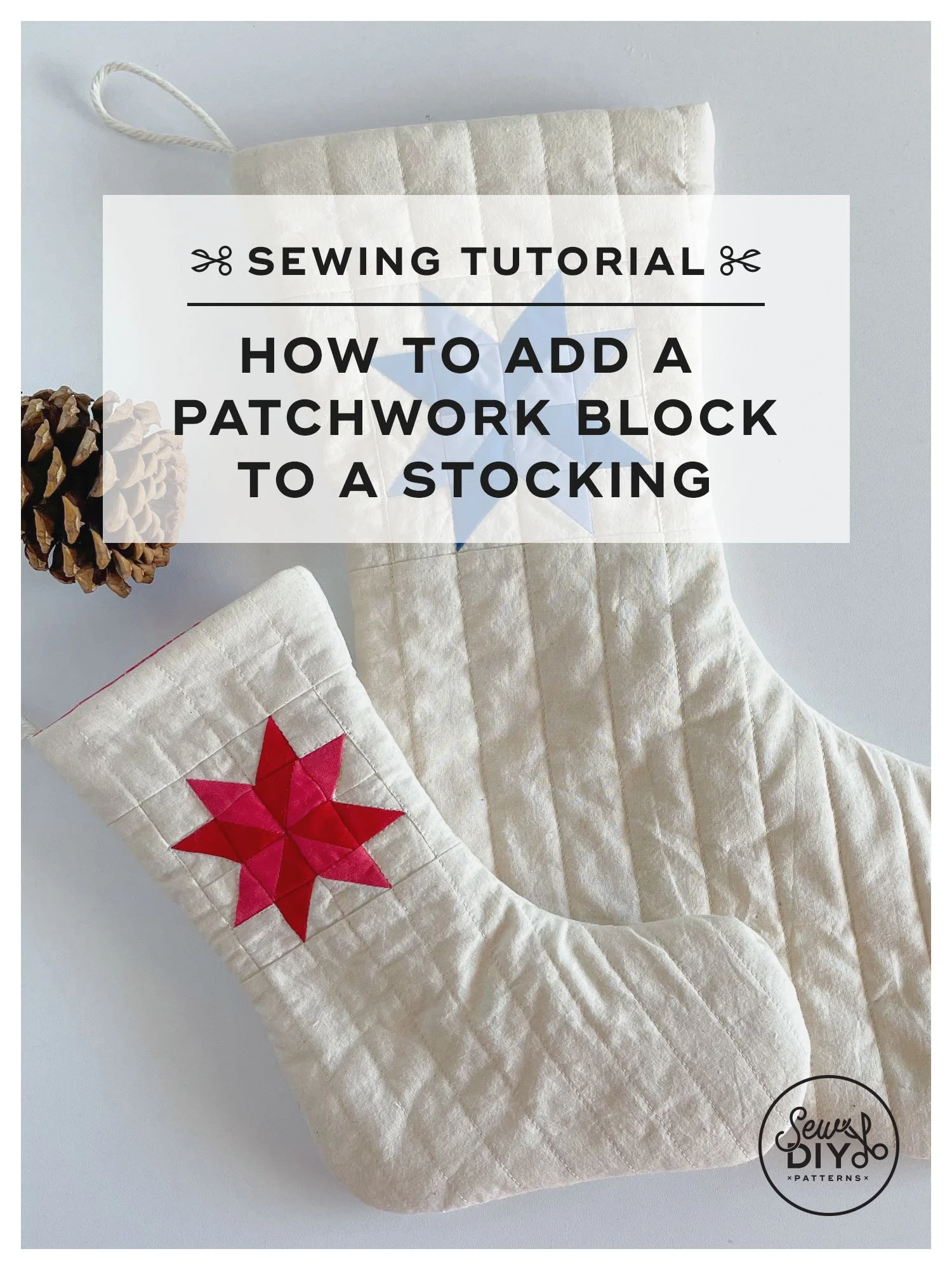 How to Add a Patchwork Star to the Sew DIY Stocking Pattern — Sew DIY