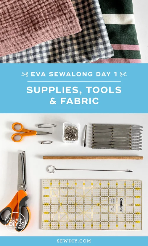 Fabric and supplies for the Sew DIY Eva Pattern — Sew DIY