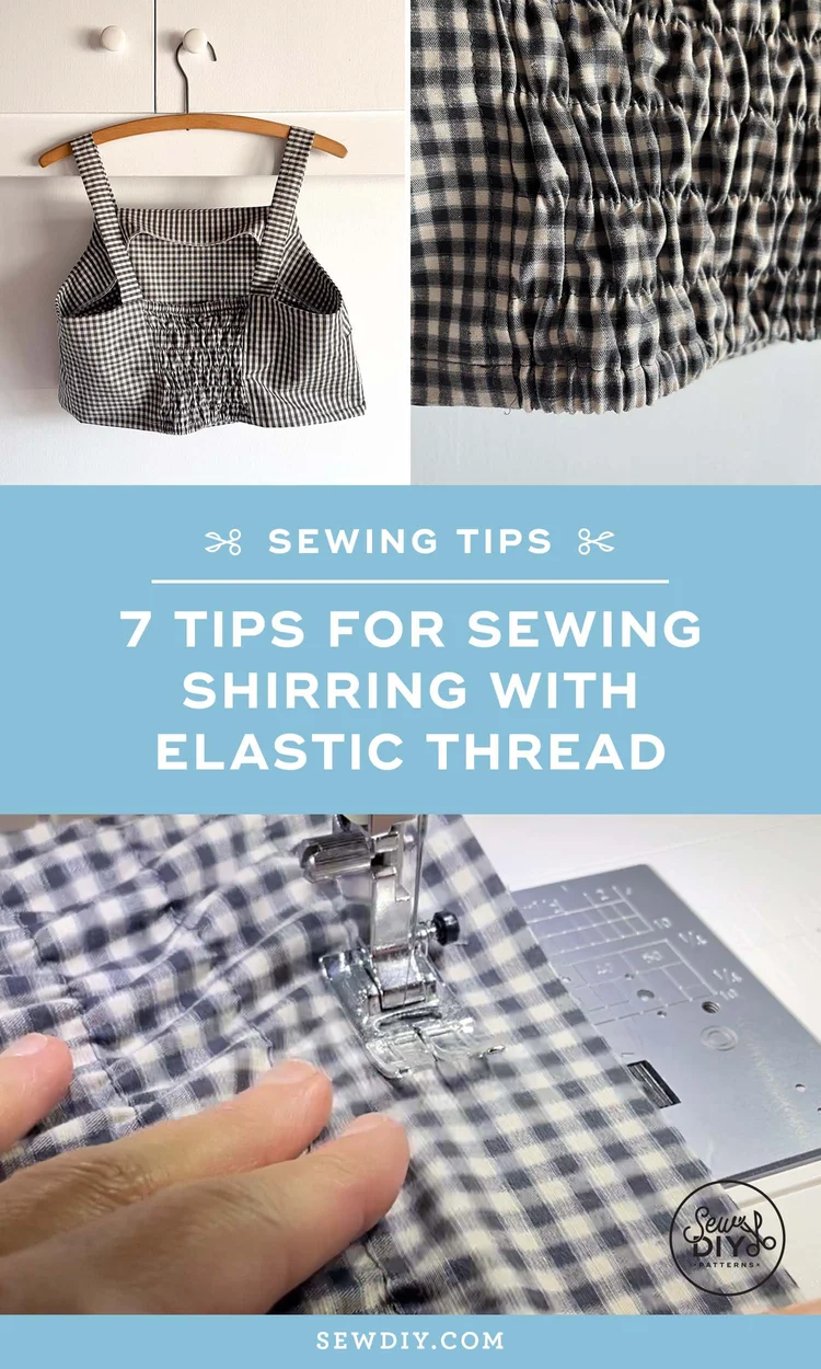 7 Tips for Sewing Shirring with Elastic Thread — Sew DIY