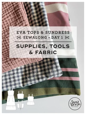 Fabric and supplies for the Sew DIY Eva Pattern — Sew DIY