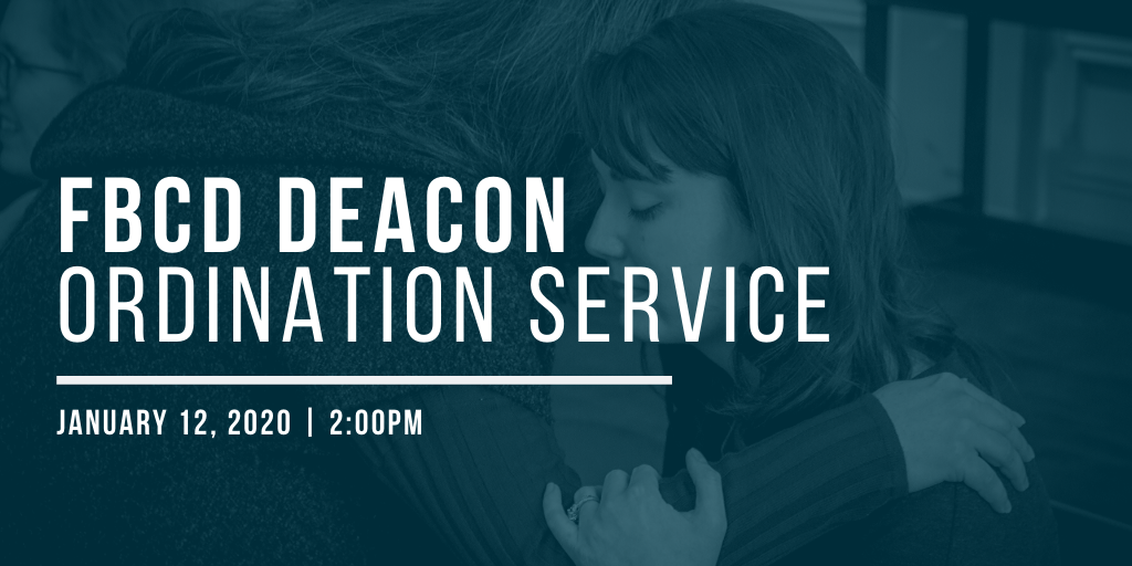 Deacon Ordination — First Baptist Church Decatur