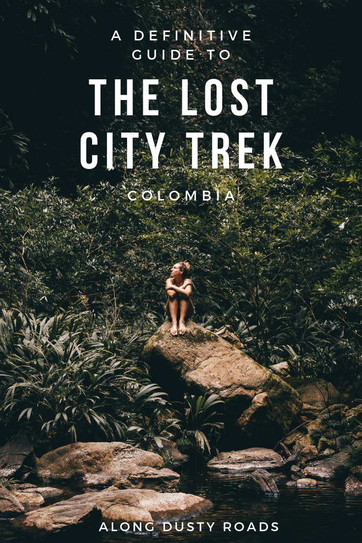 23 Things to Know Before the Lost City Trek, Colombia — ALONG DUSTY ROADS