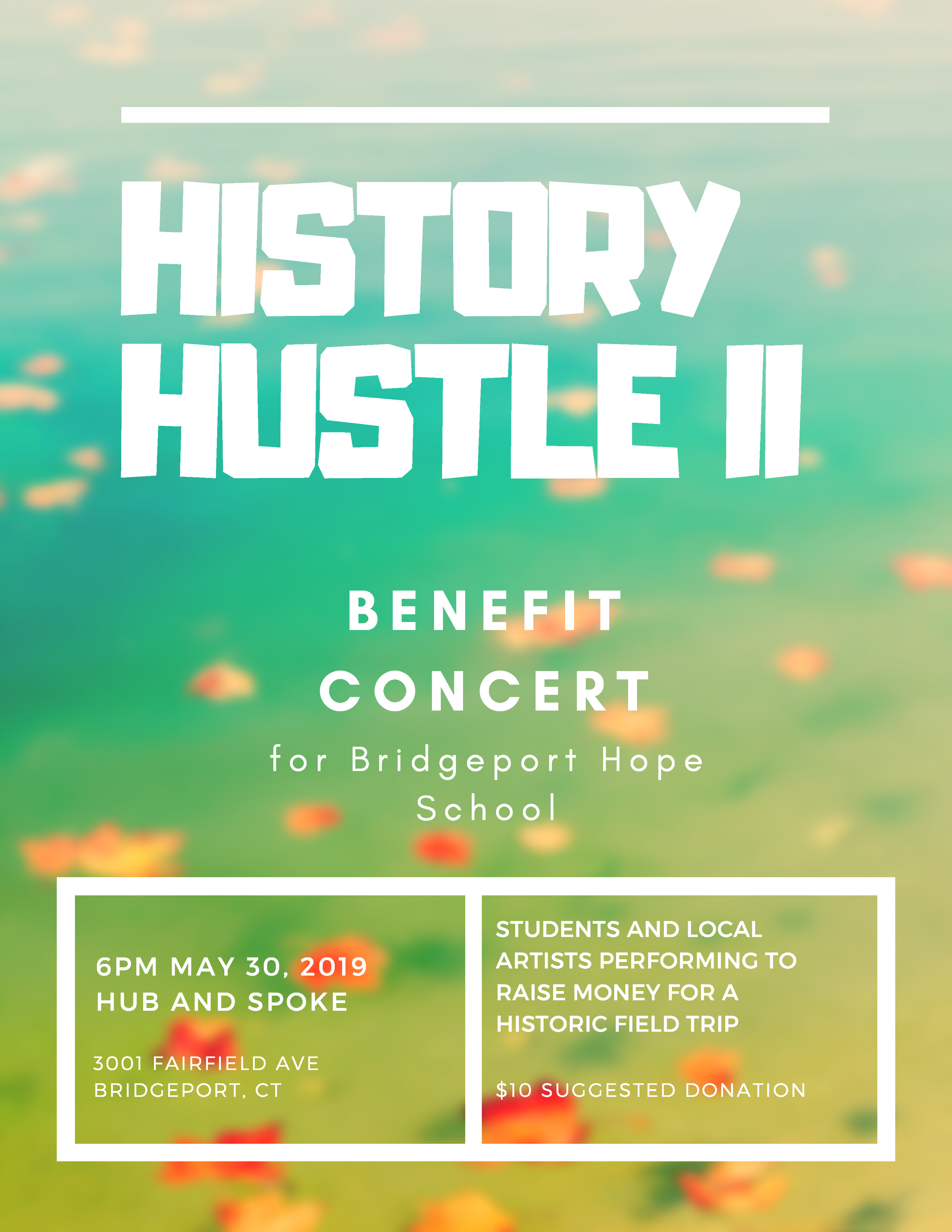 Bridgeport Hope School — History Hustle II