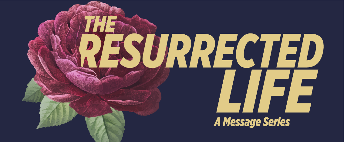 The Resurrected Life — Christ United