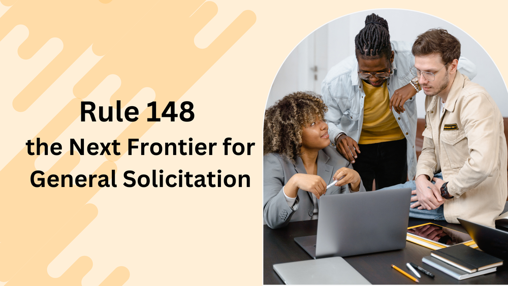 Rule 148 the Next Frontier for General Solicitation | Verify Investor, Inc.