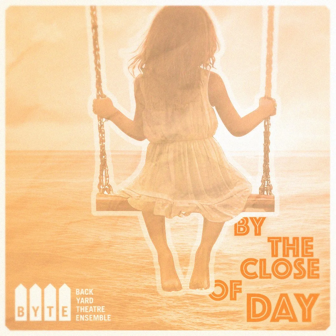 Productions — Byte Ensemble | Back Yard Theatre Ensemble