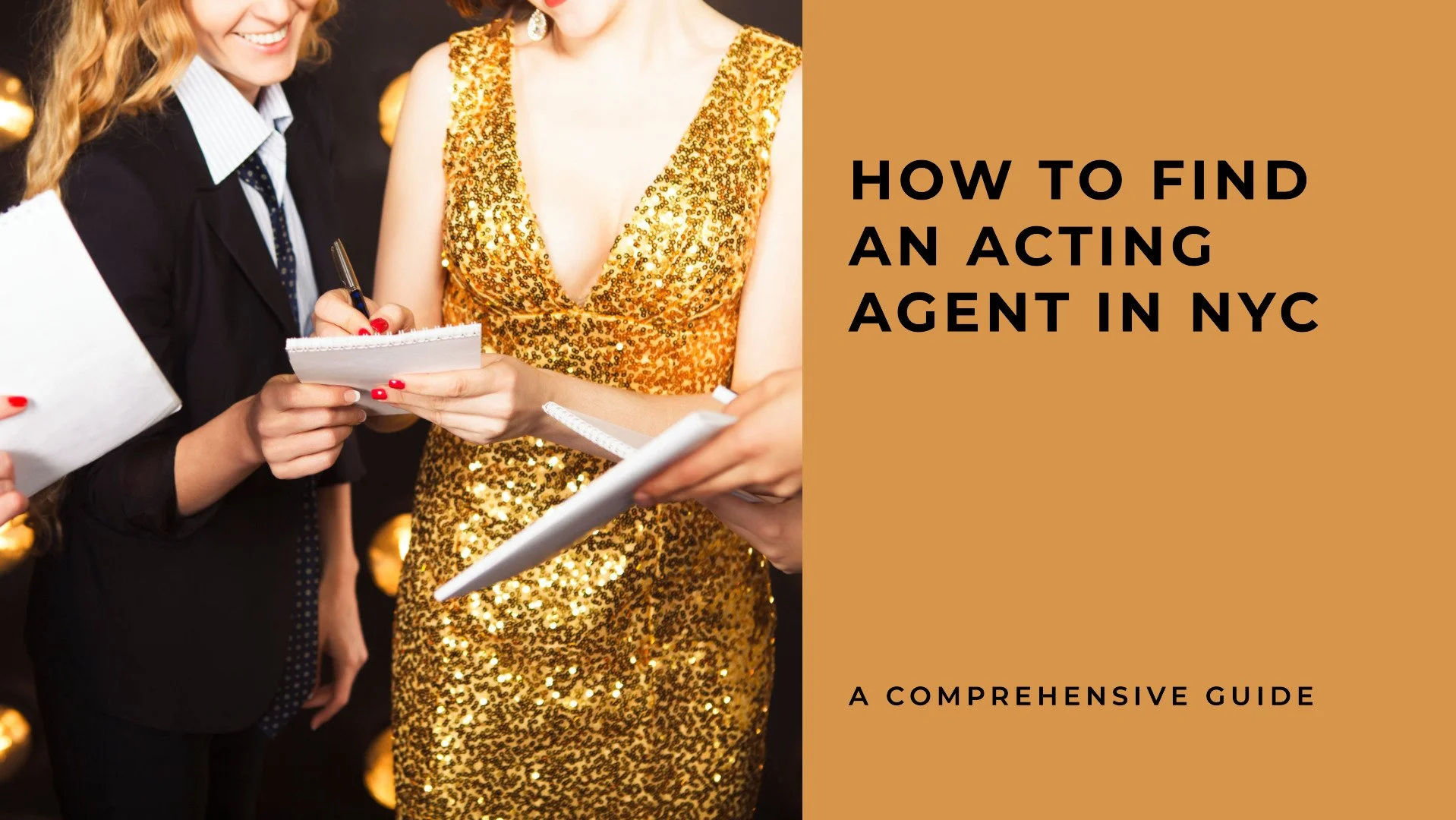 How to Find An Acting Agent In NYC: A Comprehensive Guide