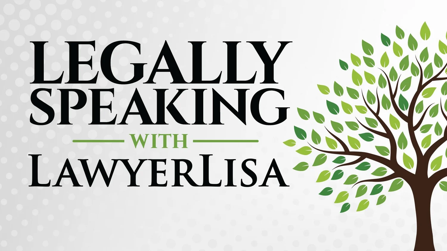 Legally Speaking - LawyerLisa