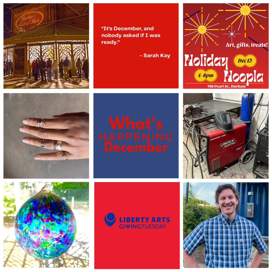 What's Happening December | Liberty Arts