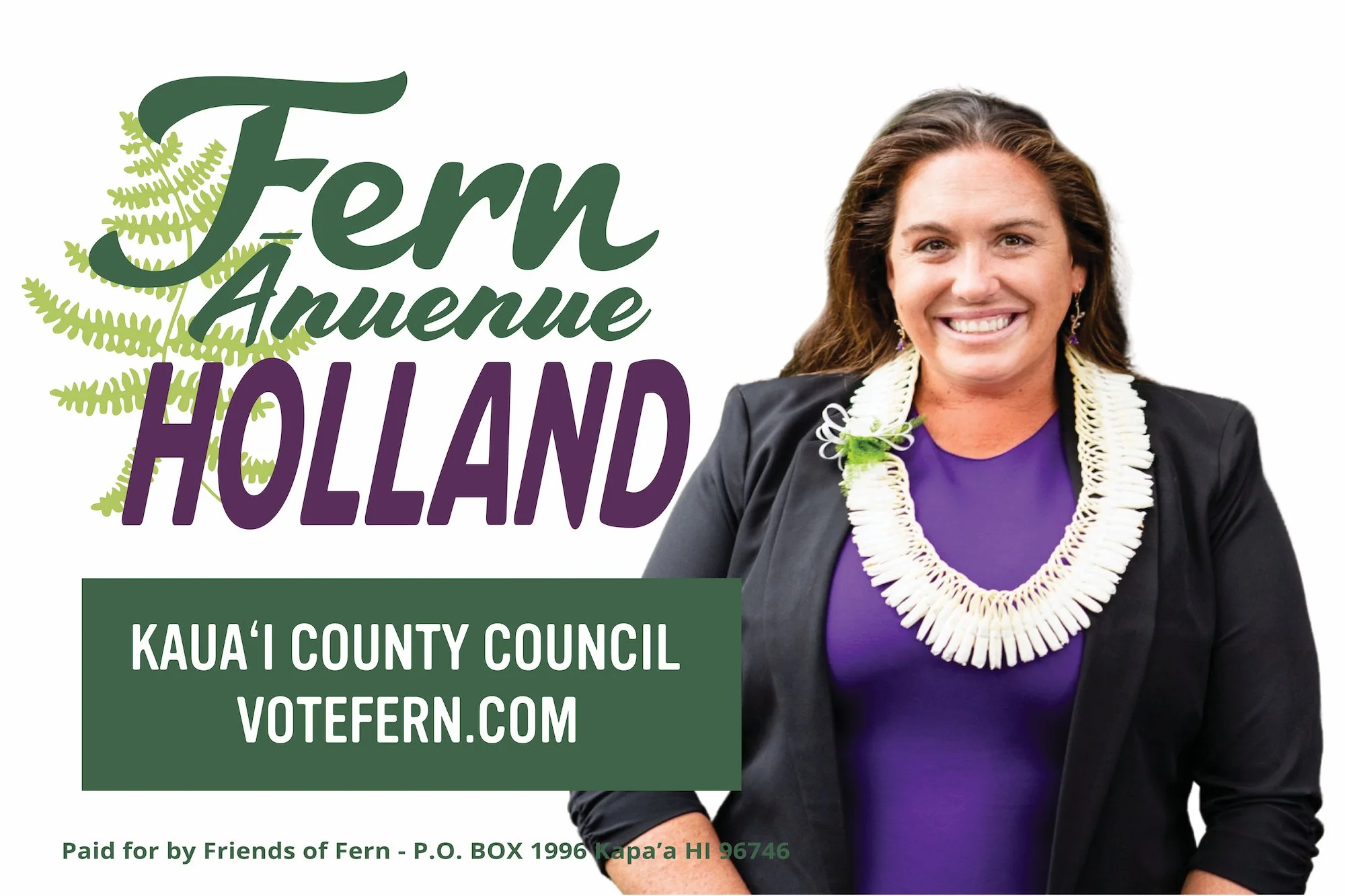 FERN Ānuenue HOLLAND for Kauaʻi County Council — About Fern