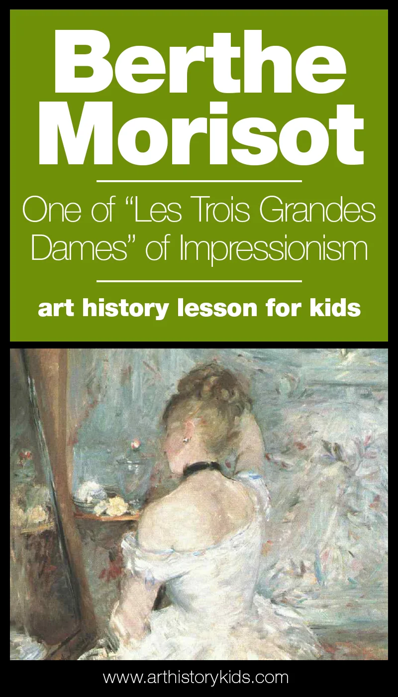 Berthe Morisot – One of "Les Trois Grandes Dames" of Impressionism ...