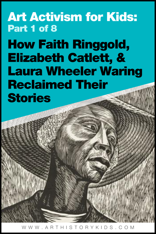 Art Activism for Kids: How Faith Ringgold, Laura Wheeler Waring ...